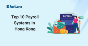 Top 10 Payroll Systems In Hong Kong