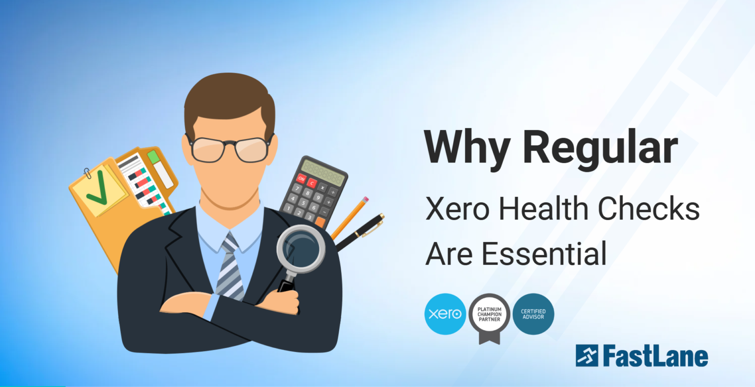 Why Regular Xero Health Checks Are Essential