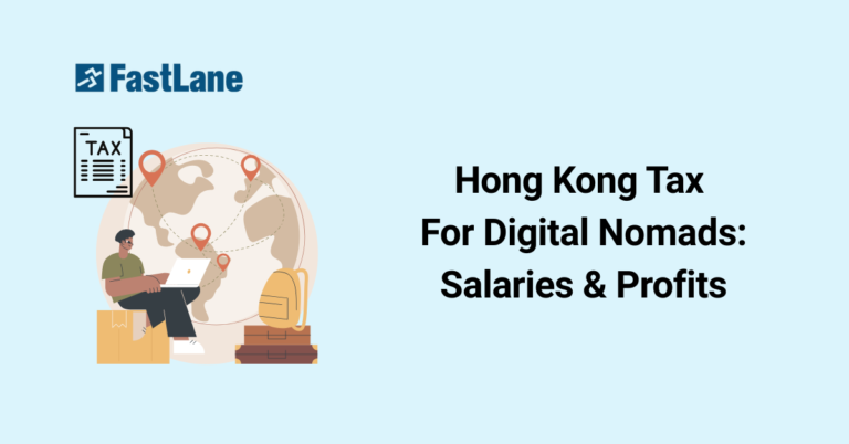 Hong Kong Tax for Digital Nomads: Salaries & Profits